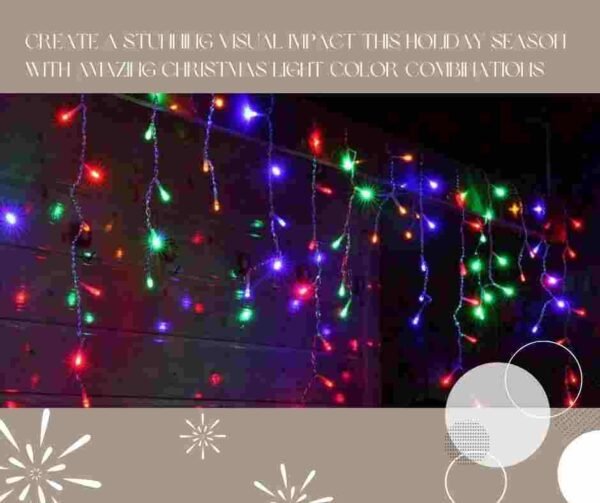Top Christmas Light Color Combinations for Stunning Displays